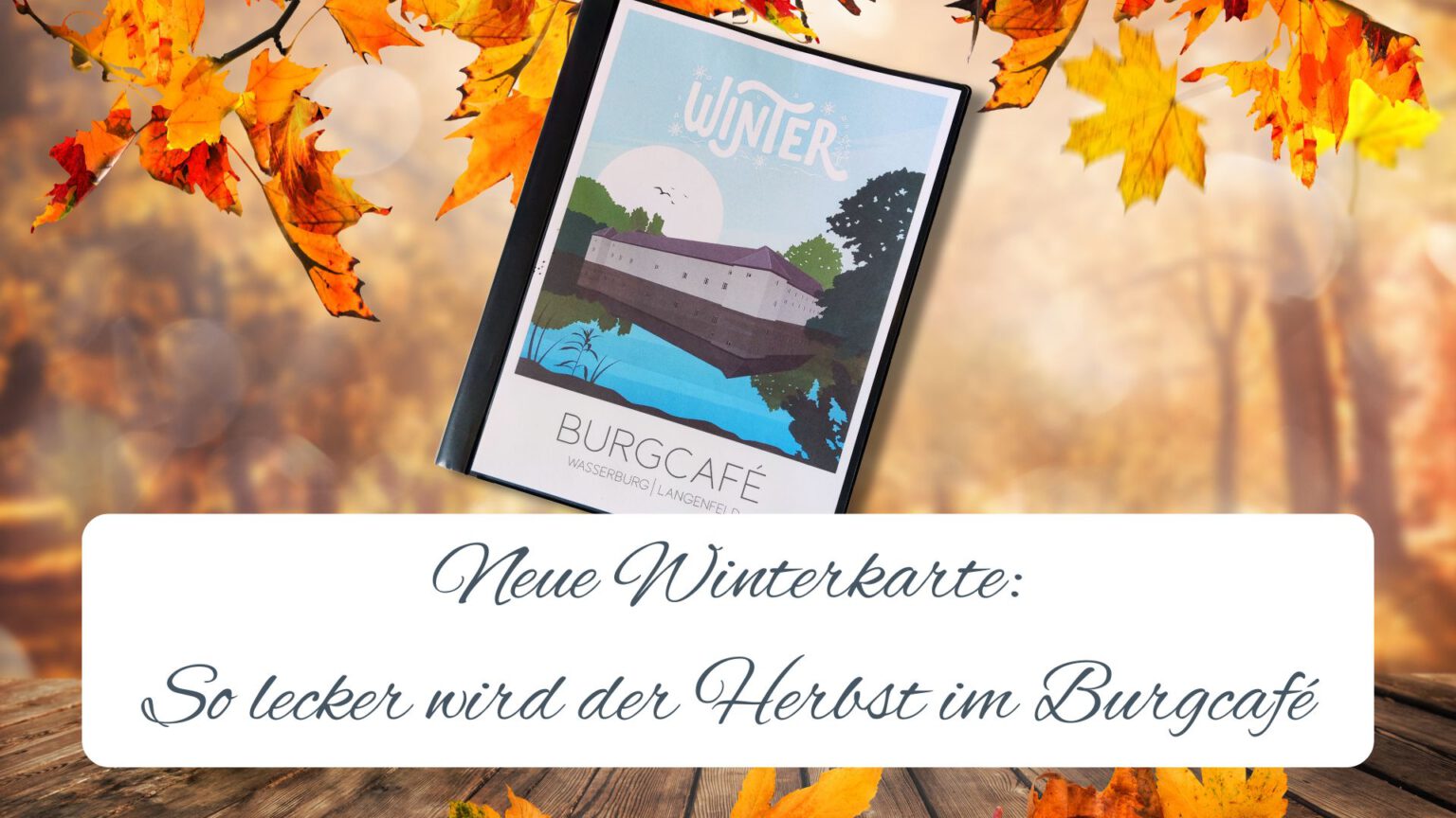 Highlights auf der Winterkarte - So lecker wird der Herbst! - Burgcafe ...